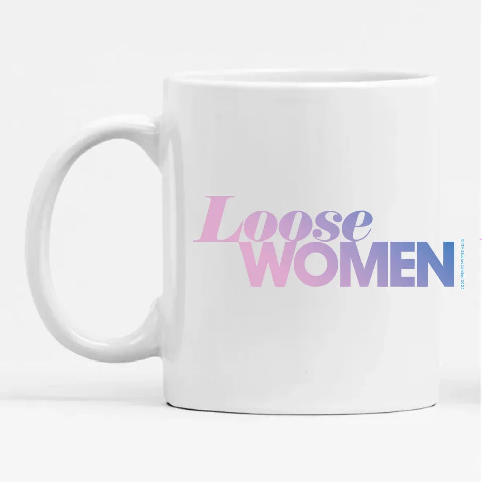 LOOSE WOMEN MUG - PERSONALISE WITH YOUR NAME